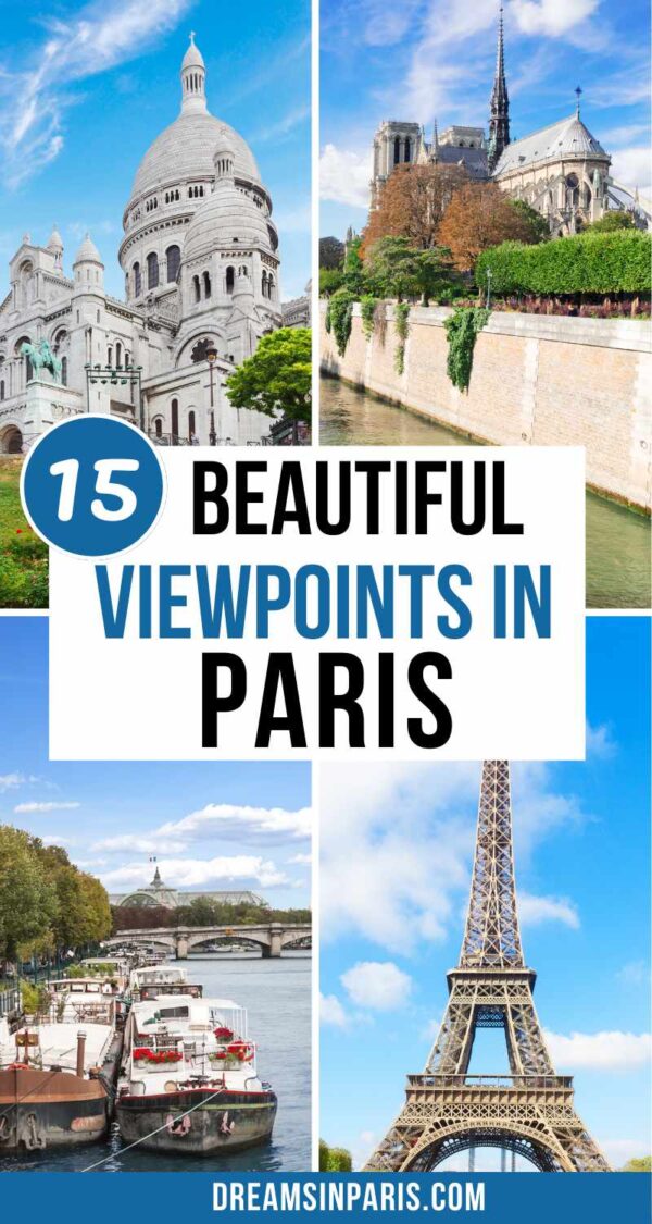 20+ Places to Go For The Best Views of Paris (+ a Free Map to Find Them ...