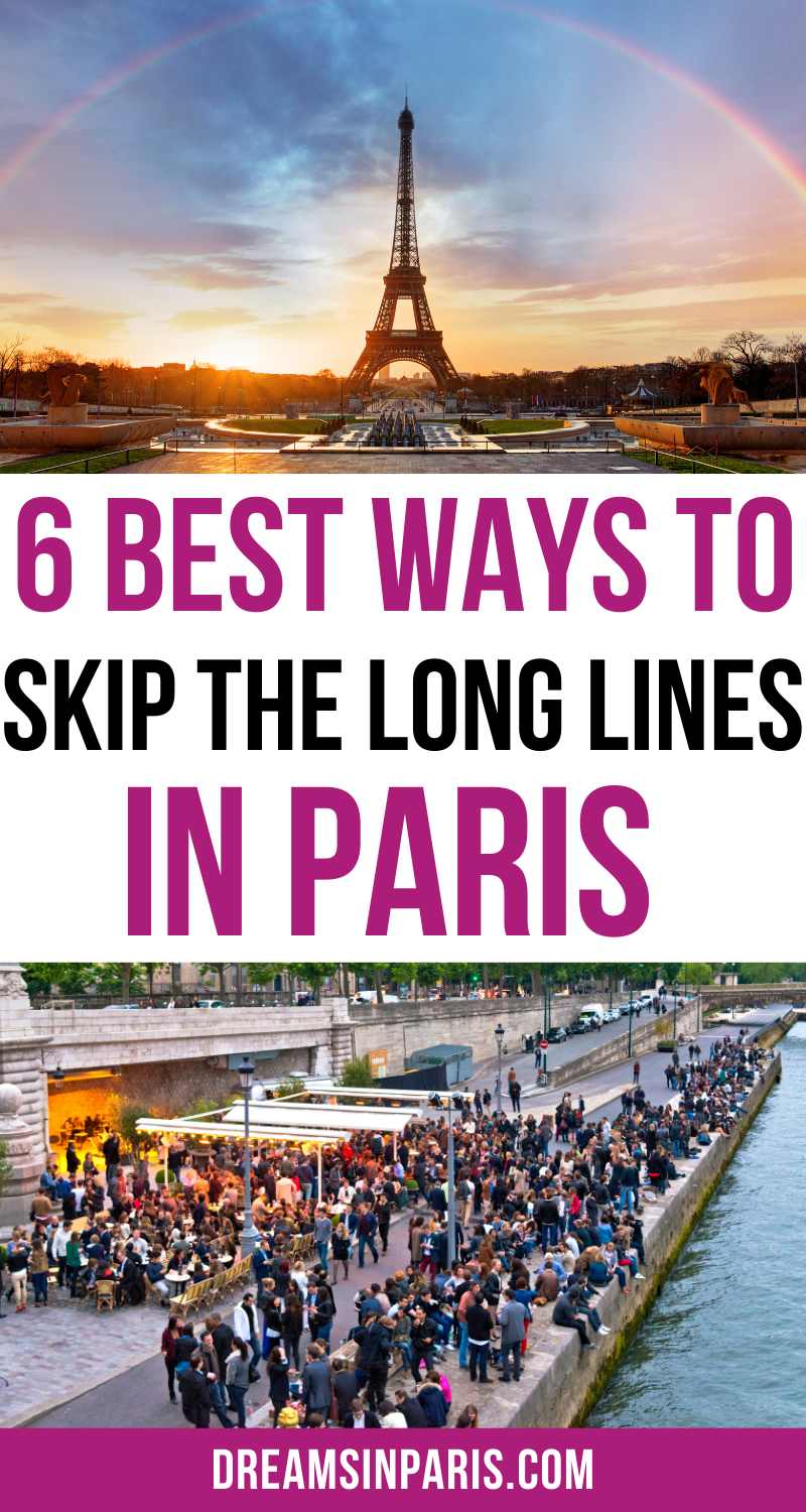 Paris Skip the Lines: 6 Best Ways to Skip The Lines in Paris And Not ...