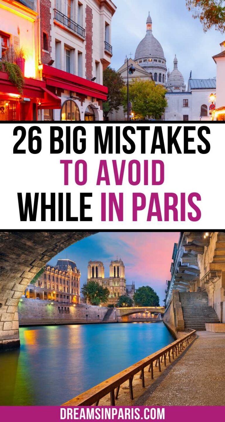 What Not To Do in Paris: 26 Rookie Mistakes To Avoid - Dreams in Paris