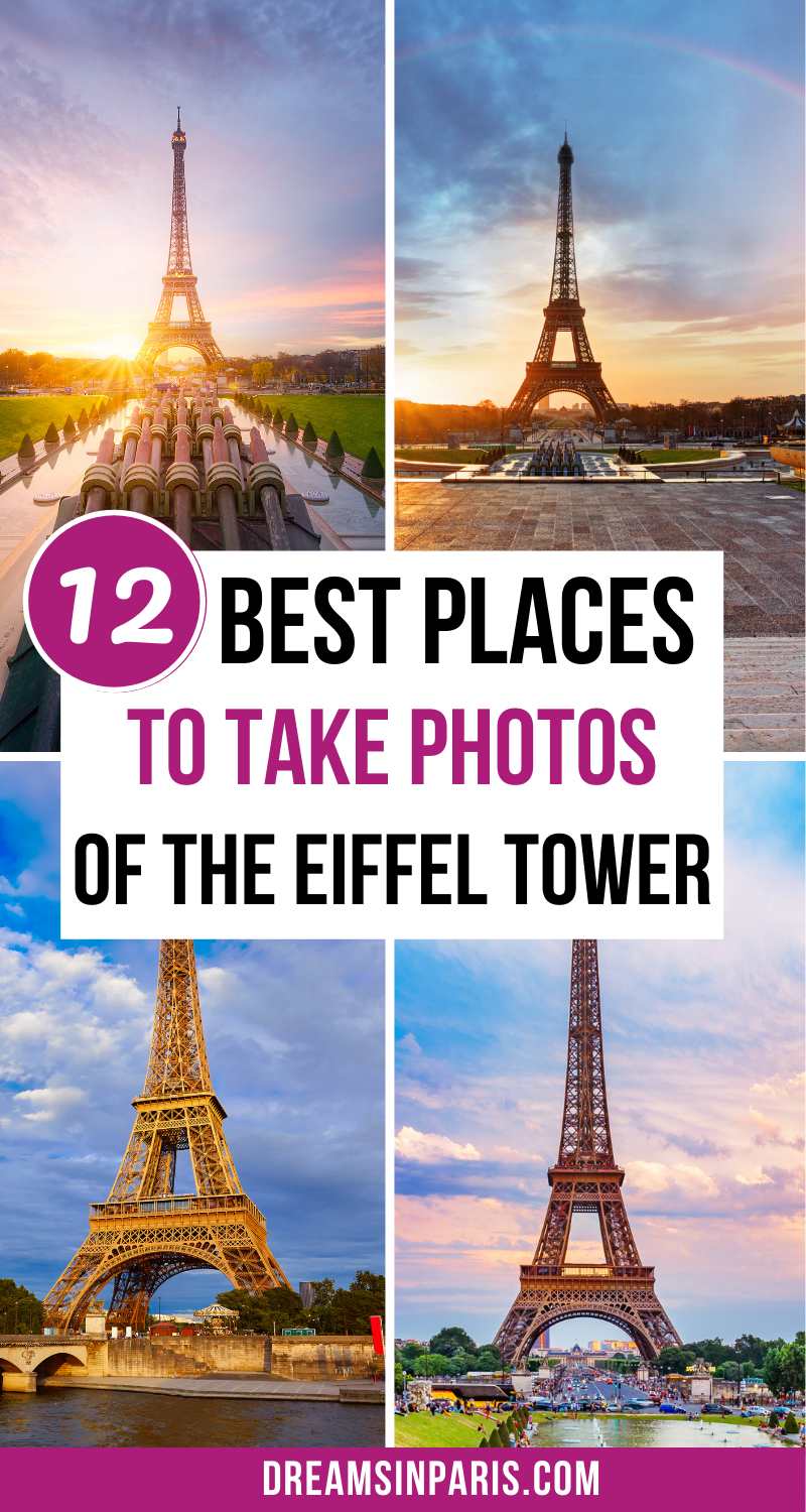 20 Best Eiffel Tower Photo Spots in Paris (+ a Free map to Find Them ...