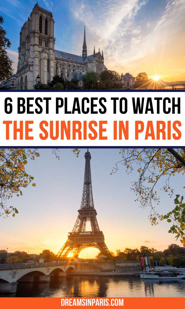 Paris sunrise: 6 Stunning Places to Watch The Sunrise In Paris (+ A ...