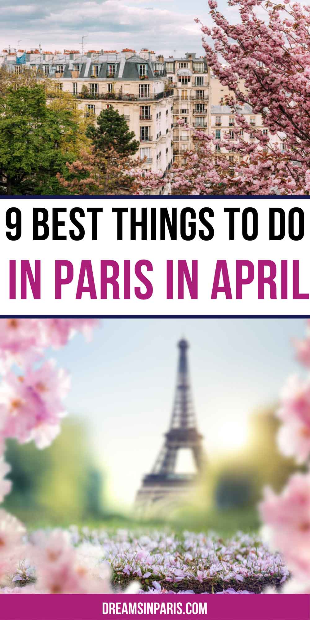 9 Best Things To Do in Paris in April in 2025+ The Weather, Where to ...