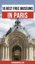 16 Best Free Museums in Paris Worth Visiting - Dreams in Paris
