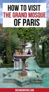 How to Visit The Grand Mosque of Paris (History + Practical Tips ...